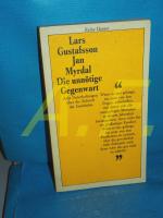 „Die unnötige Gegenwart 8 Unterhaltungen über Zukunft Geschichte Lars ...