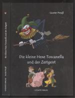 „Die kleine Hexe Toscanella und der Zeitgeist mit Illustrationen von ...