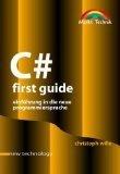 „C# - first guide Einführung in die neue Programmiersprache Übers ...