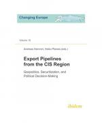 „Export Pipelines from the CIS Region – Geopolitics, Securitization ...