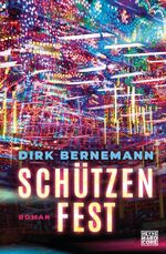 „Dirk Bernemann, Schützenfest Roman“ – Bücher gebraucht, antiquarisch ...