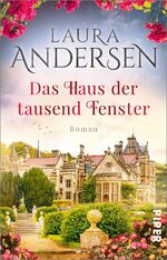 „Das Haus der tausend Fenster Roman | Ein Familiengeheimnis über ein ...