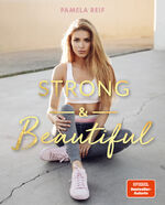 „Strong & Beautiful von Pamela Reif von Pamela Reif“ – Bücher gebraucht ...