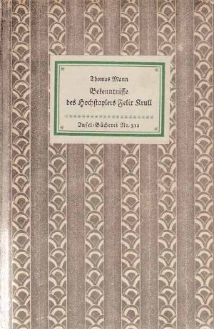 „Bekenntnisse des Hochstaplers Felix Krull - Insel-Bücherei 312 ...