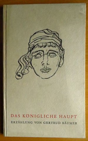 „Das königliche Haupt Eine Erzählung Zeichn von Willy Widmann“ – Bücher ...