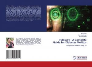 „Iridology - A Complete Guide for Diabetes Mellitus“ (A. Asuntha ...