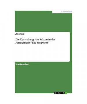 „Die Darstellung von Sekten in der Fernsehserie "Die Simpsons ...