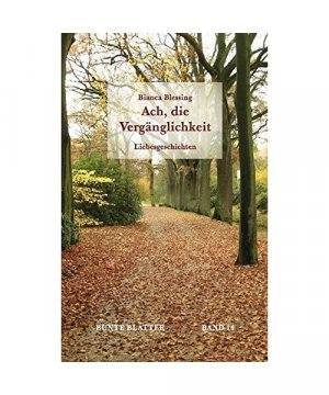 „Bianca Blessing, Ach die Vergänglichkeit“ – Bücher gebraucht ...