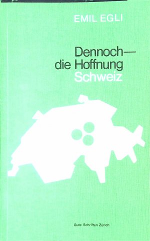 „Dennoch - die Hoffnung Schweiz Rückschau - Ausblick ; Sendezyklus am ...