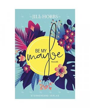 „Be my maybe: You & me“ – Bücher gebraucht, antiquarisch & neu kaufen