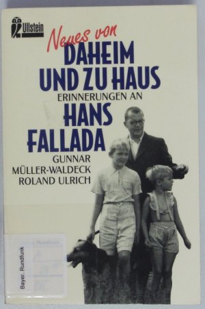 „Neues von daheim und zu Haus Erinnerungen an Hans Fallada Gespräche ...