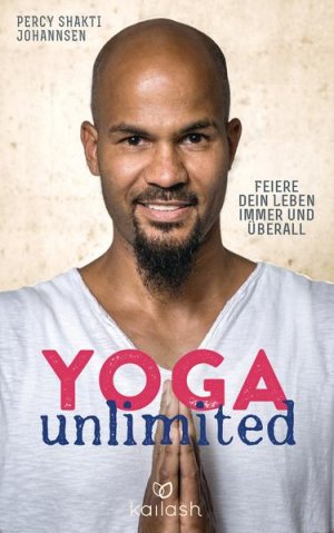 „Yoga unlimited - Feiere dein Leben immer und überall“ – Bücher ...
