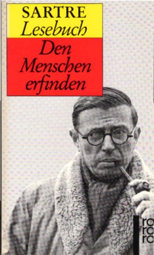 „Sartre, Jean-Paul und Traugott König, Sartre-Lesebuch Den Menschen ...