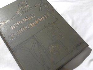 „Berliner Architekturwelt Sechster Jahrgang 1904 Zeitschrift für ...