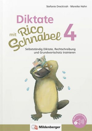 „Diktate mit Rico Schnabel, Klasse 4: Selbstständig …“ (Drecktrah ...
