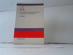 „SQL. standardisierte Datenbanksprache vom PC bis zum …“ – Bücher ...