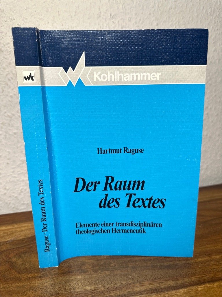 „Der Raum des Textes Elemente einer theologischen Hermeneutik“ – Bücher ...