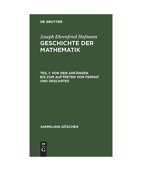 ISBN 3111237877 "Von den Anfängen bis zum Auftreten von Fermat und ...