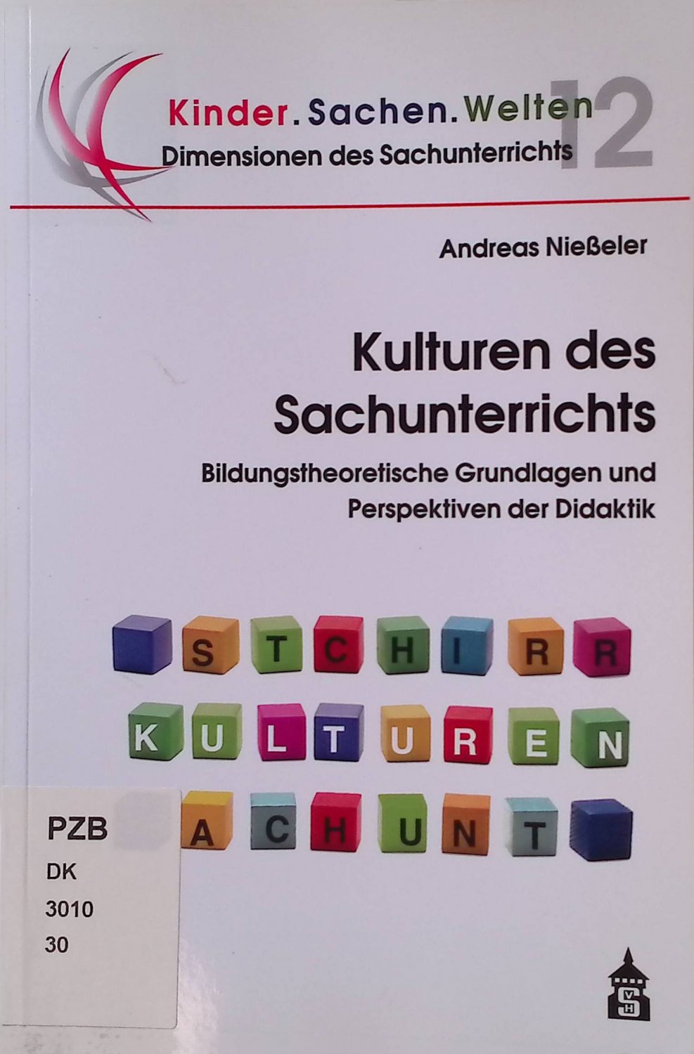 „Kulturen des Sachunterrichts : bildungstheoretische …“ – Bücher ...