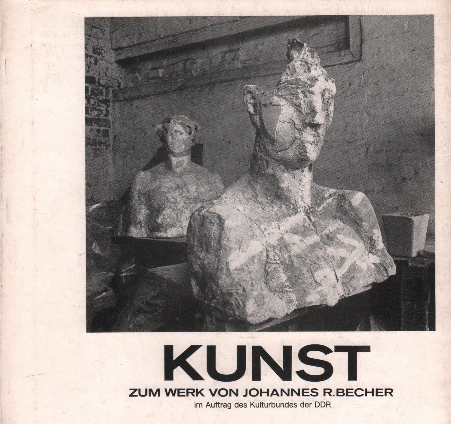 „Kunst zum Werk von Johannes Becher Im Auftrag des …“ (Haase, Horst u ...