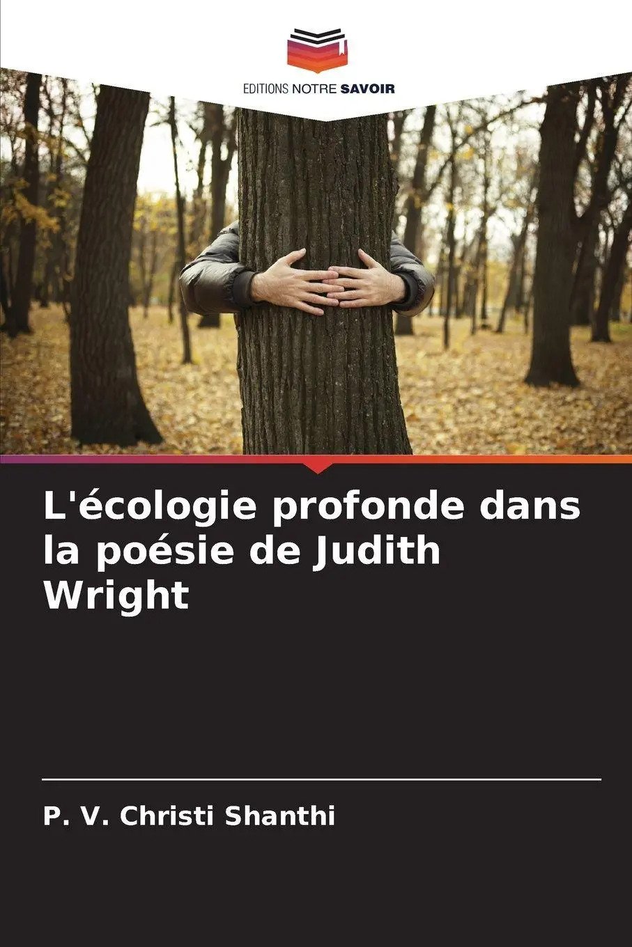 „L'écologie profonde dans la poésie de Judith Wright / P V …“ (Shanthi ...