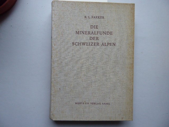 „Die Mineralfunde der Schweizer Alpen.“ (Parker, Robert L) – Buch ...