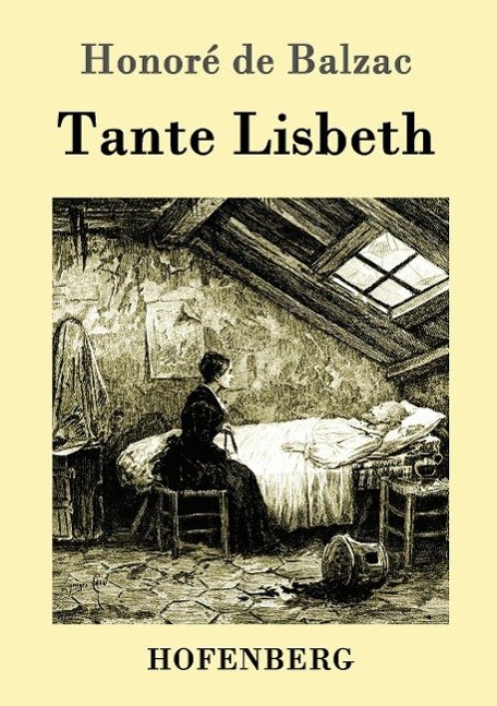 „Tante Lisbeth“ (Balzac, Honoré de) – Buch neu kaufen – A02NprU401ZZM