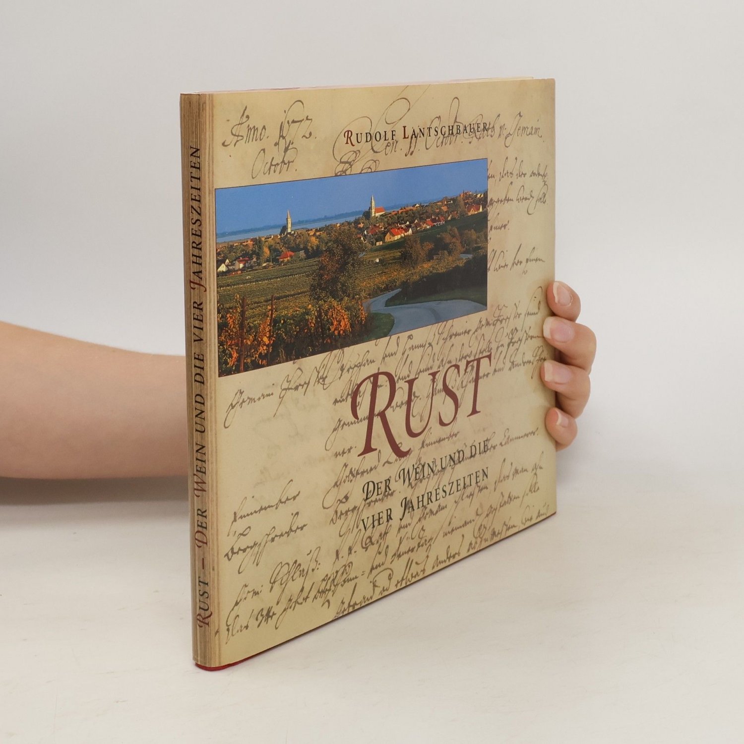 „Rust. Der Wein und die vier Jahreszeiten.“ – Bücher gebraucht ...