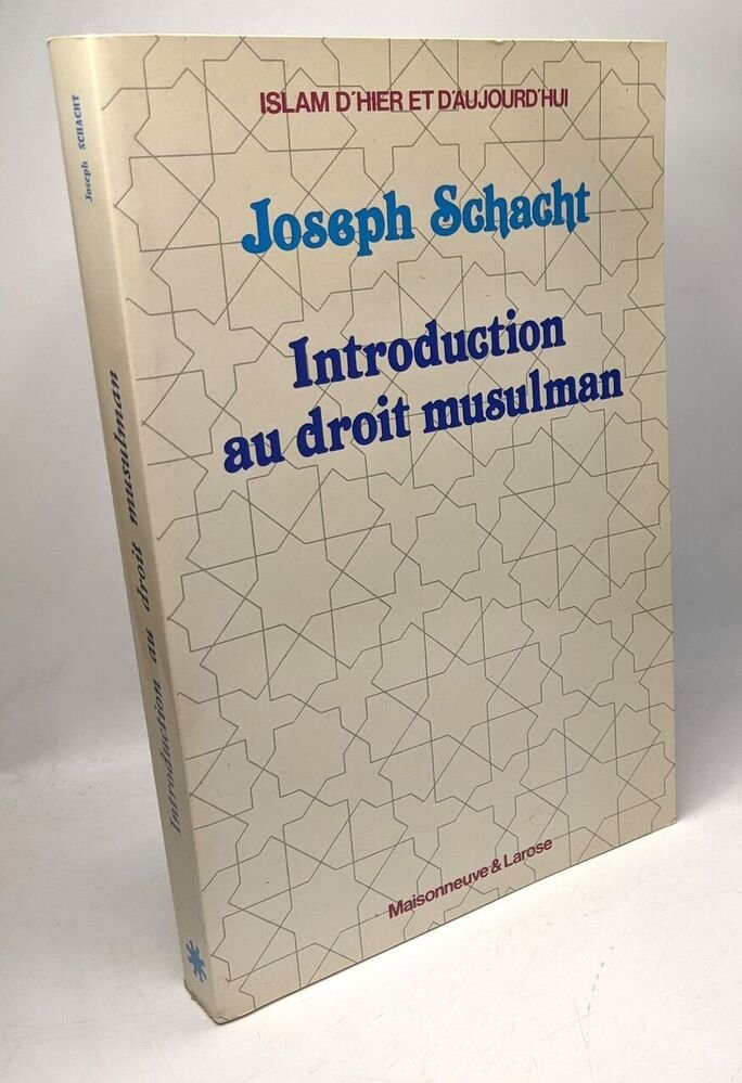 „Introduction au droit musulman“ (Schacht Joseph) – Buch gebraucht ...