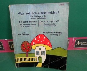 „Was soll ich ausschneiden - Eine Einführung in die Arbeiten aus ...