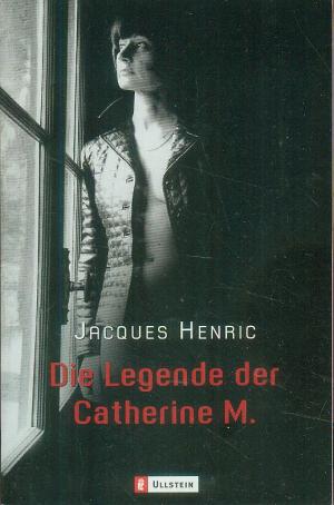 „Jacques Henric, Die Legende der Catherine Aus dem Französischen von ...