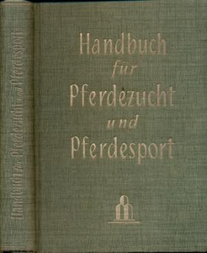 „Ulrich Scholz, Handbuch für Pferdezucht und -sport“ – Bücher gebraucht ...