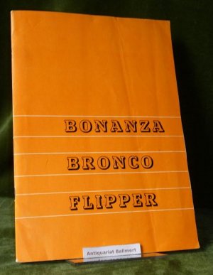 „Bonanza - Bronco - Flipper Sammelbilderalbum.“ – Buch antiquarisch ...