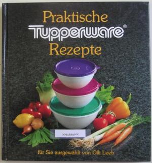 „Praktische Tupperware® - Rezepte“ – Buch gebraucht kaufen – A02ffDIH01ZZf