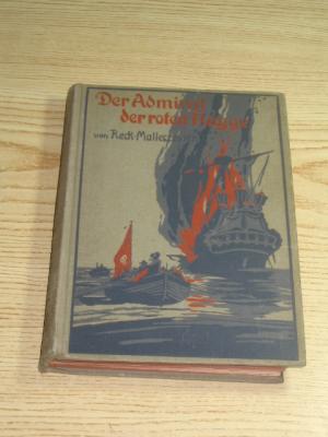 „Fritz Reck-Malleczewen, Der Admiral der roten Flagge“ – Bücher ...