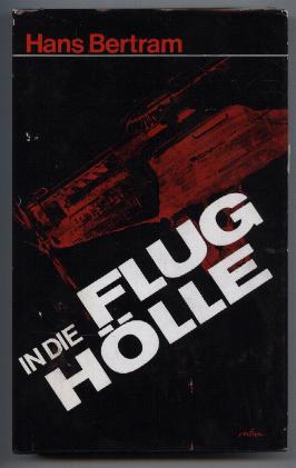„Flug in die Hölle“ – Bücher gebraucht, antiquarisch & neu kaufen