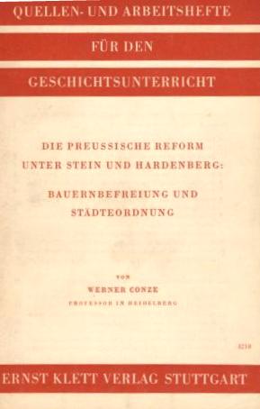 „Conze Werner, Die preußische Reform unter Stein und Hardenberg ...
