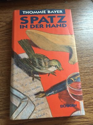 ISBN 3821802766 "Spatz in der Hand" – gebraucht, antiquarisch & neu kaufen