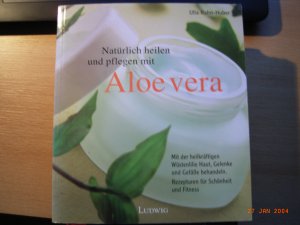 ISBN 3-7787-3727-9 "Natürlich heilen und pflegen mit Aloe vera" – gebraucht, antiquarisch & neu ...