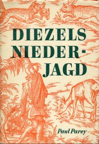 „Diezel, Karl Emil/Müller-Using, Diezels Niederjagd“ – Bücher gebraucht ...