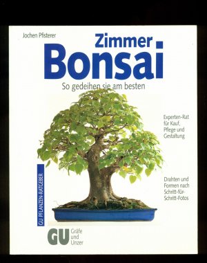 „Jochen Pfisterer, Zimmer-Bonsai So gedeihen Sie am Besten“ – Bücher ...