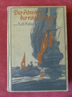 „Fritz Reck-Malleczewen, Der Admiral der roten Flagge“ – Bücher ...