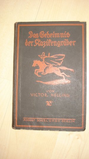 „Victor Helling, DAS GEHEIMNIS DER KAZIKENGRÄBER“ – Bücher gebraucht ...