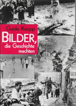 „Bilder, die Geschichte machten.“ – Bücher gebraucht, antiquarisch ...
