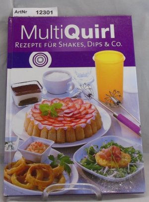 „MultiQuirl Rezepte für Shakes Dips & Co“ – Bücher gebraucht ...