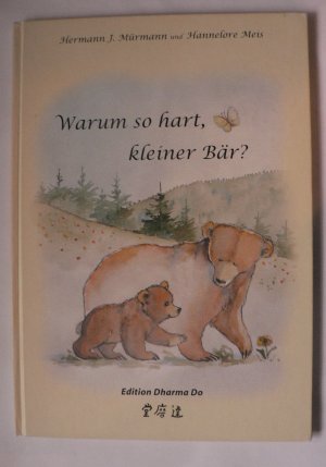 „Warum so hart kleiner Bär?“ – Bücher gebraucht, antiquarisch & neu kaufen