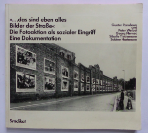 das sind eben alles Bilder der Straße" - Die …“ (gunter rambow + peter ...