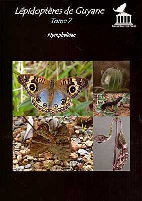 „Lépidoptères de Guyane, Tome 7: Nymphalidae“ (Lacomme, D. & Manil ...