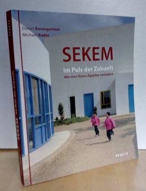 ISBN 9783856361778 "Sekem - Im Puls der Zukunft. Wie eine Vision ...