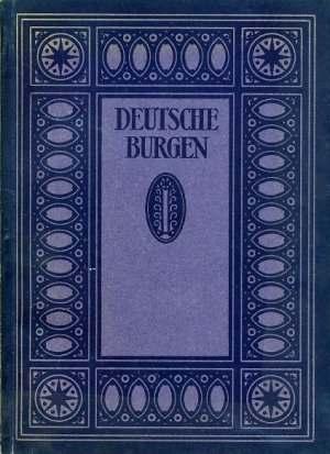 „Deutsche Burgen und feste Schlösser, Die blauen Bücher“ – Bücher ...